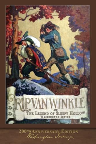 Rip Van Winkle and The Legend of Sleepy Hollow: Illustrated 200th ...
