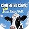 Contented Cows Still Give Better Milk: The Plain Truth about Employee ...