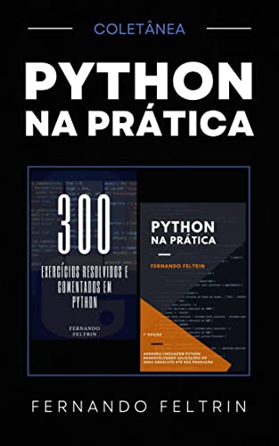 ColetÂnea Python Na PrÁtica Fernando Feltrin Ebook Resumo Ler Online E Pdf Por Feltrin