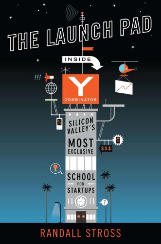 Amazon.com: The Launch Pad: Inside Y Combinator, Silicon Valley's Most ...