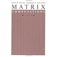 Matrix Computations (Johns Hopkins Studies in Mathematical Sciences)(3rd Edition): Golub, Gene H ...