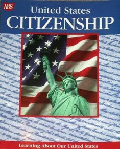 AGS LEARNING ABOUT OUR UNITED STATES UNITED STATES CITIZENSHIP (Ags ...