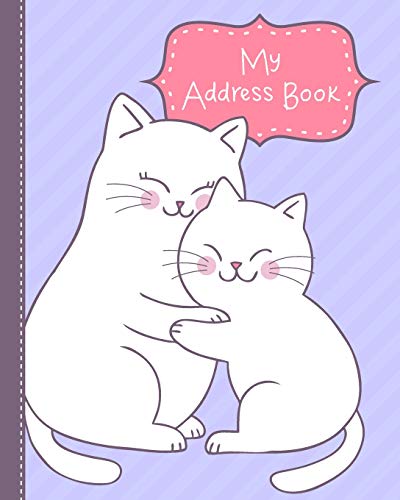 My Address Book: for Kids from Kindergarten to 3rd Grade - Cuddle Cats ...