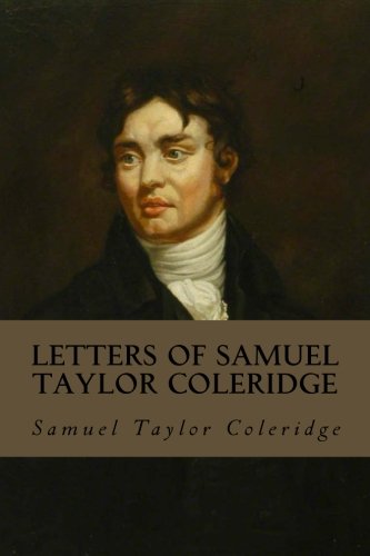 Amazon.com: Letters of Samuel Taylor Coleridge: Complete Volumes I & II ...