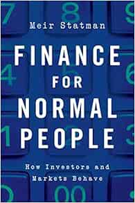 Amazon.com: Finance for Normal People: How Investors and Markets Behave ...