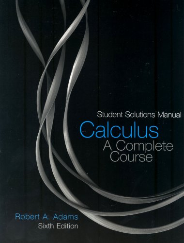 Calculus: Student Solutions Manual: A Complete Course: Robert A. Adams ...
