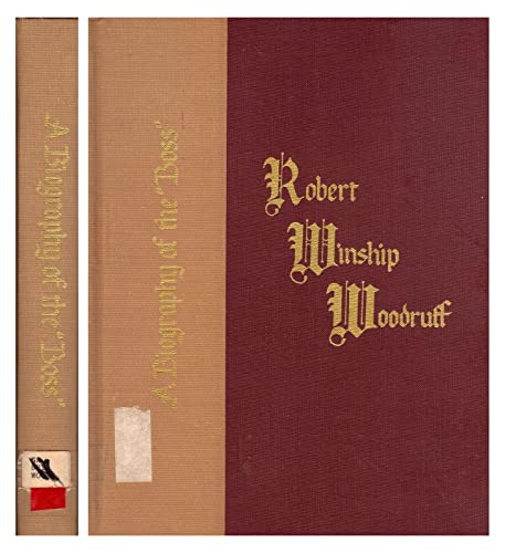 Robert Winship Woodruff: A Biography of the Boss: Charles Elliott ...