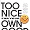 Too Nice for Your Own Good: Robinson, Duke: 9780446673860: Amazon.com ...
