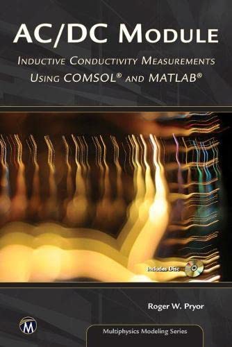 AC/DC Module: Inductive Conductivity Measurements Using COMSOL and MATLAB (Multiphysics Modeling ...