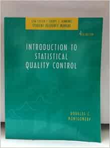 Introduction to Statistical Quality Control, Student Resource Manual: Montgomery, Douglas C ...