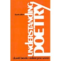 Understanding Poetry: Brooks, Cleanth, Warren, Robert Penn ...