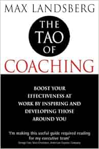The Tao of Coaching: Max Landsberg: 9780006388111: Amazon.com: Books