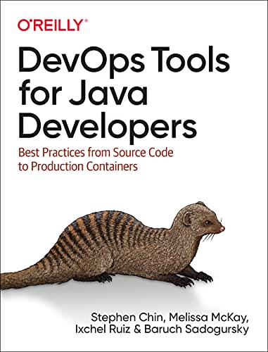 DevOps Tools for Java Developers: Best Practices from Source Code to ...