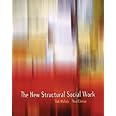 The New Structural Social Work: Ideology, Theory, Practice: Mullaly ...