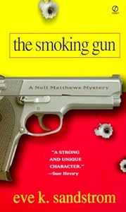 The Smoking Gun (Neil Matthews... book by Eve K. Sandstrom