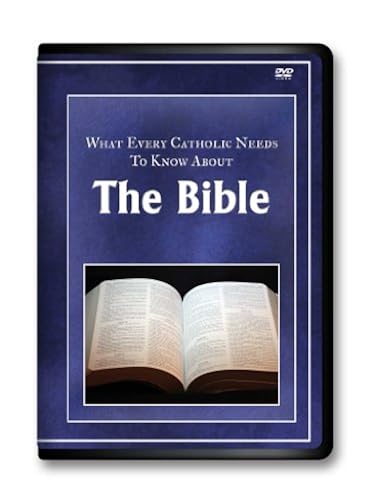 What Every Catholic Needs o Know About the Bible DVD-Bible-Bible ...