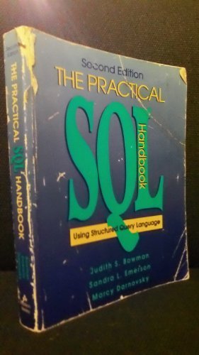 The Practical SQL Handbook: Using Structured Query Language: Bowman, Judith S., Emerson, Sandra ...