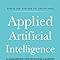Applied Artificial Intelligence: A Handbook For Business Leaders ...