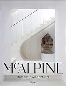 McAlpine: Romantic Modernism: McAlpine, Bobby, Sully, Susan ...