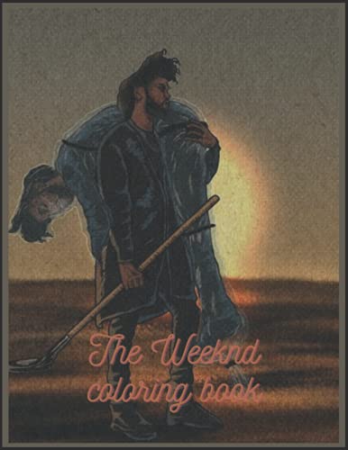 Buy The Weeknd Coloring Book: Star and Record Producer, Hip Hop Prodigy ...