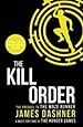 The Kill Order (Maze Runner Series): Amazon.co.uk: James Dashner ...