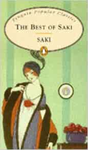 The Best of Saki (Penguin Popular Classics): Saki: 9780140621341 ...