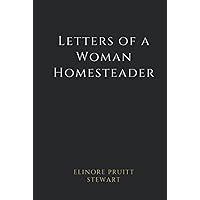 Amazon.com: Letters of a Woman Homesteader [EasyRead Edition ...