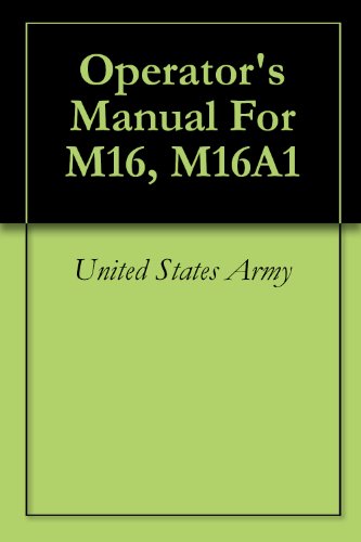 Operator's Manual For M16, M16A1 - Import It All