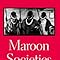 Maroon Societies: Rebel Slave Communities in the Americas : Price ...