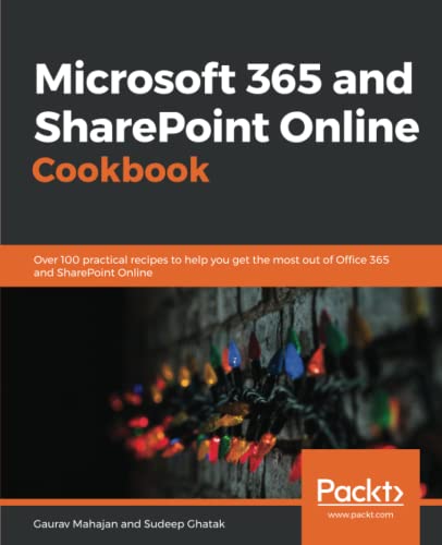 Amazon.com: Microsoft 365 and SharePoint Online Cookbook: Over 100 ...