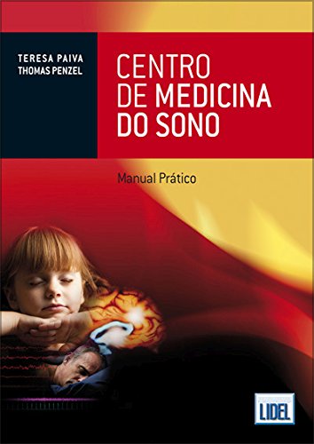 Centro de Medicina do Sono. Manual Prático PDF Teresa Paiva, Thomas Penzel