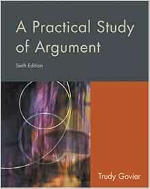 Amazon.com: A Practical Study of Argument (9780534605254): Govier ...