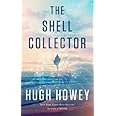 The Shell Collector: A Story of the Seven Seas: Howey, Hugh ...