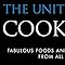 The United States Cookbook: Fabulous Foods and Fascinating Facts From ...