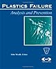 Plastics Failure Analysis and Prevention (Plastics Design Library) in ...