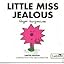 Little Miss Jealous: 9781844229208: Amazon.com: Books