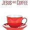 Jesus and Coffee: 30 Devotionals to Kick Start Your Day: Warrick, Tony ...