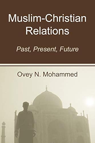 Muslim-Christian Relations: Past, Present, Future in Saudi Arabia ...