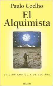 El Alquimista: Edicion Con Guia de Lectura (Spanish Edition): Coelho ...