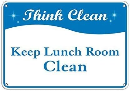 Street Signs Think Clean Keep Lunch Room Clean Feature Department ...