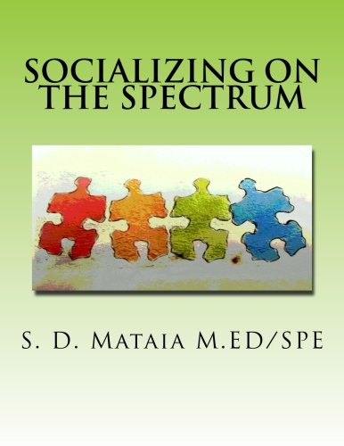 Socializing on the Spectrum: Social activities designed to increase the ...