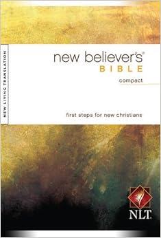 New Believer's Bible Compact NLT (Softcover): Tyndale: 9781414333946 ...