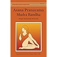 Asana Pranayama Mudra Bandha/2008 Fourth Revised Edition: Swami Satyananda Saraswati ...