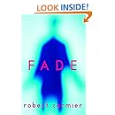 Amazon.com: Fade (9780385731348): Robert Cormier: Books