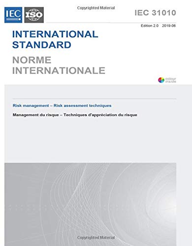 IEC 31010 Ed. 2.0 b:2019, Second Edition: Risk management - Risk ...