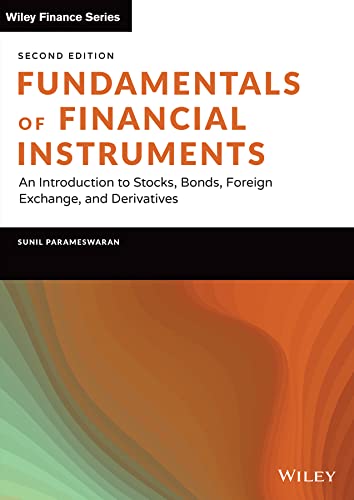 Fundamentals of Financial Instruments: An Introduction to Stocks, Bonds ...