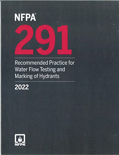 NFPA 291, Recommended Practice for Water Flow Testing and Marking of ...