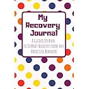 My Recovery Journal A Guided Journal to Support Recovery from any ...