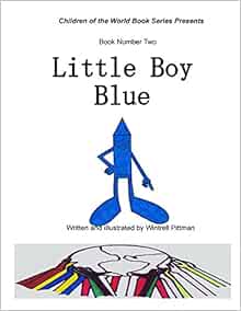 Little Boy Blue: Book Number Two (Children of the World): 9780998738901 ...