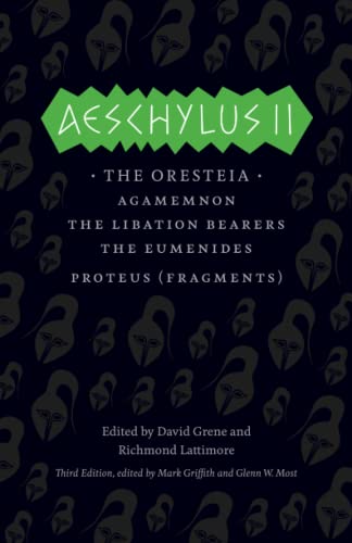 Aeschylus II: The Oresteia (The Complete Greek Tragedies): Aeschylus ...